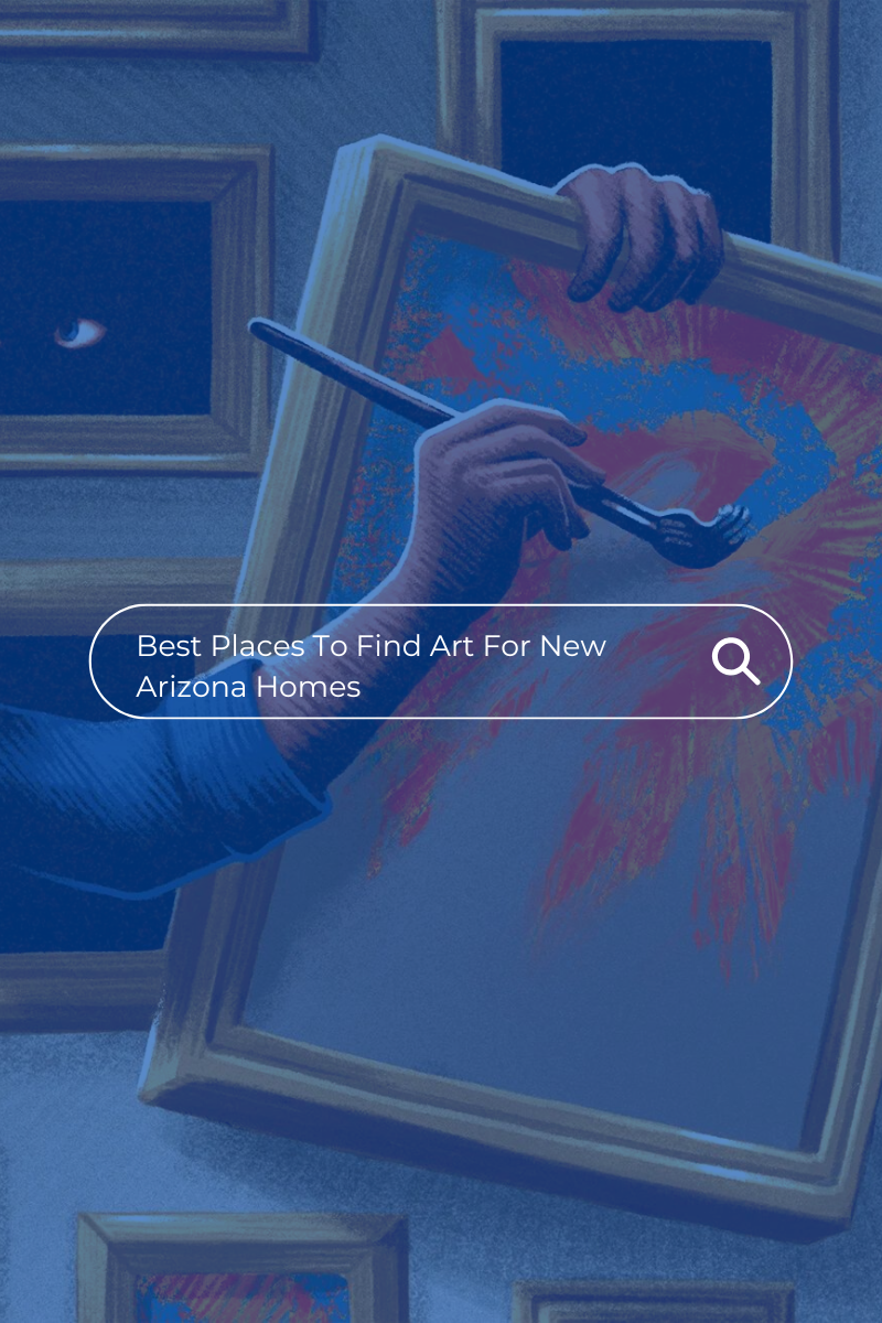 Best Places To Find Art For New Arizona Homes