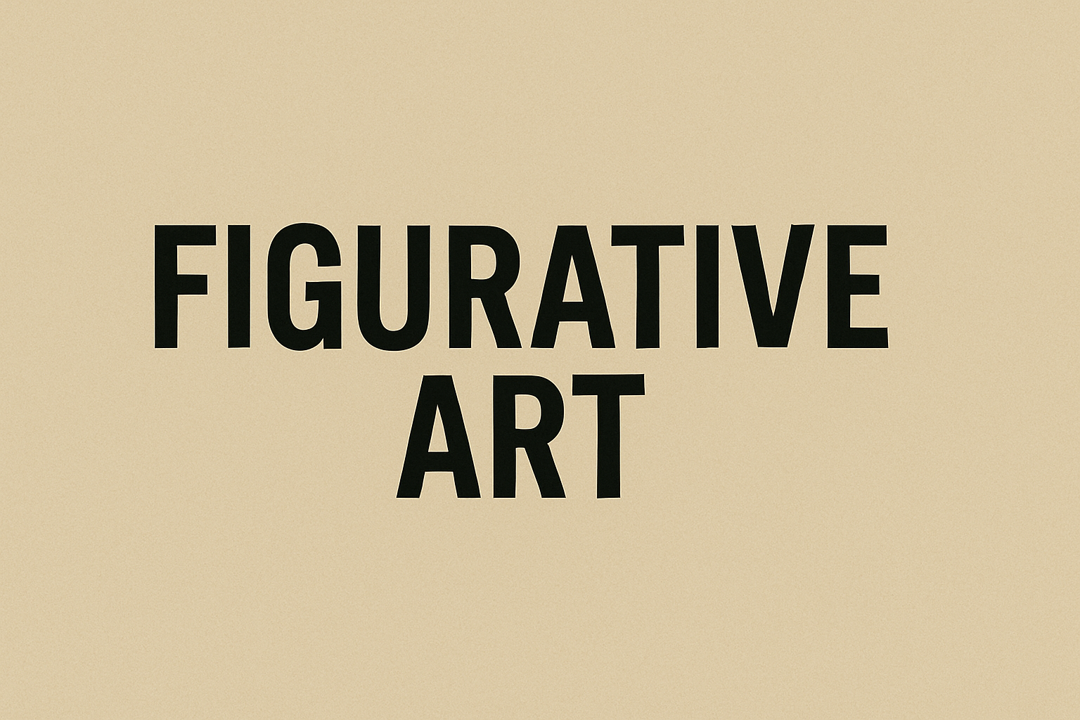 What Is Figurative Art? A Comprehensive Guide with Characteristics, Hi